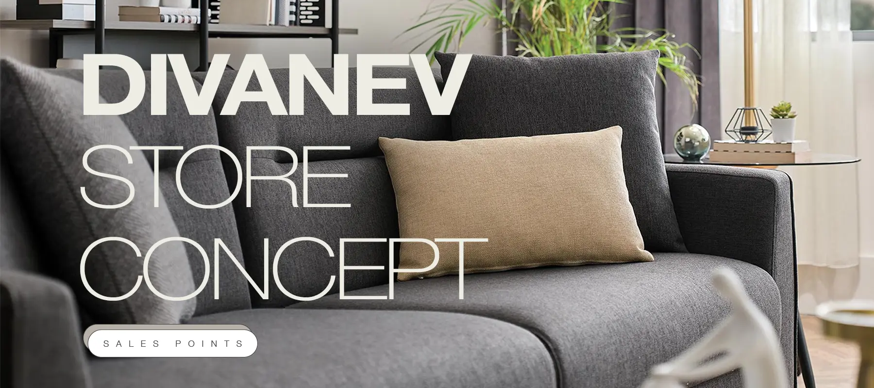 New Life Concept | Divanev Furniture